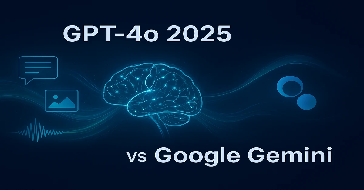 GPT-4o in 2025: OpenAI’s Multimodal AI Features, Release & Gemini ...